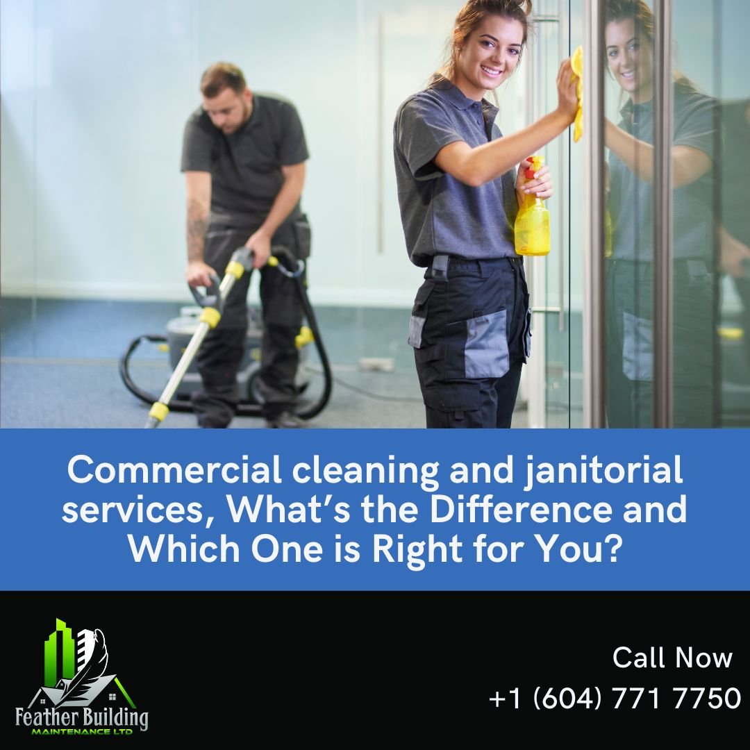 Commercial cleaning and janitorial services, What's the Difference and ...